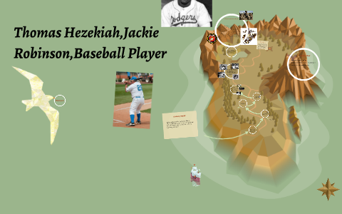 Thomas Hezekiah,Jackie Robinson,Baseball Player by Thomas Hezekiah on Prezi