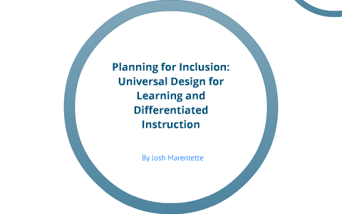 Planning for Inclusion: Universal Design for Learning and ...