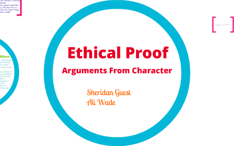Ethical Proof by Sheridan Guest on Prezi