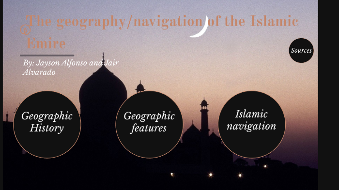 Geography/navigation of Islam by Jayson Alfonso on Prezi