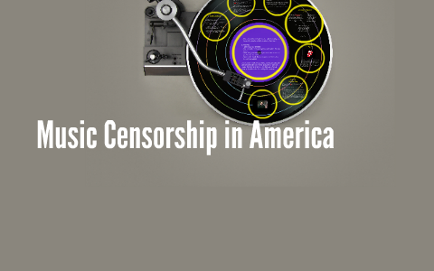 Music Censorship in America by Krysta Rhodes on Prezi