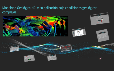 Modelado Geológico 3D y su aplicación bajo condiciones geol by Luis ...