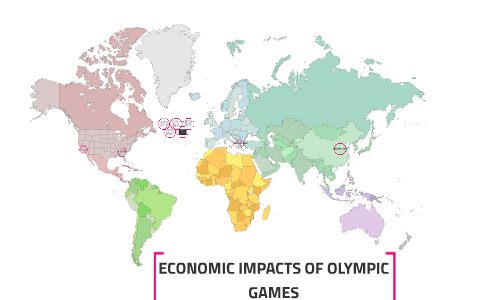 ECONOMIC IMPACTS OF OLYMPIC GAMES by Olympics Group on Prezi