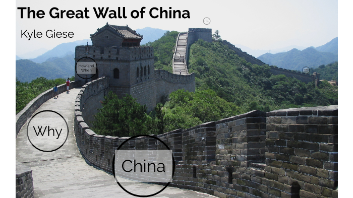 The Great Wall of China by Kyle Giese on Prezi