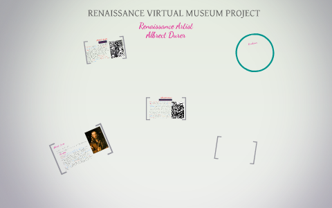 RENAISSANCE VIRTUAL MUSEUM PROJECT by on Prezi
