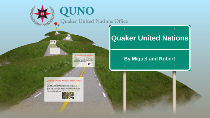 Quaker United Nations by miguel santos on Prezi