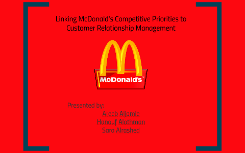Linking McDonald's Core Process to its competitive prioritie by Areeb ...
