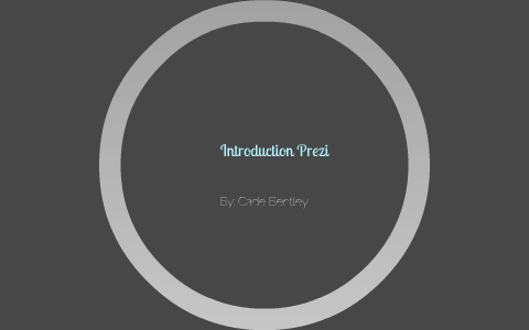 Introduction Presentation by Cade Bentley on Prezi