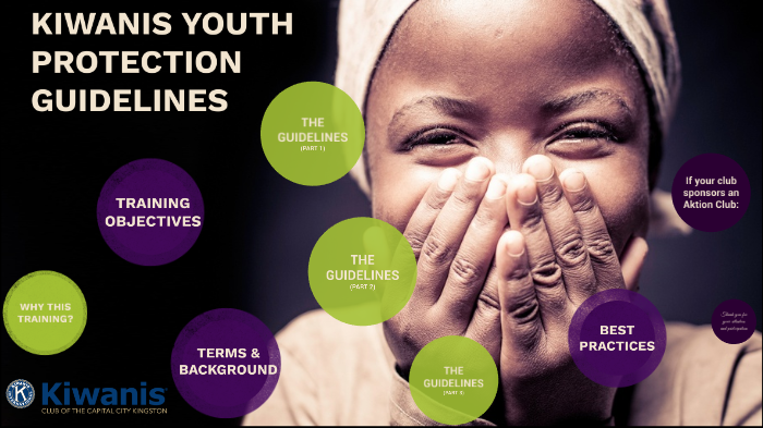 KIWANIS YOUTH PROTECTION GUIDELINES by Marissa Jones on Prezi