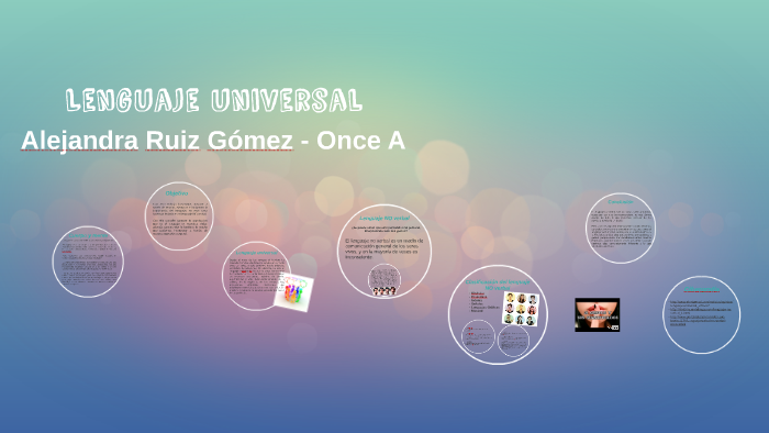Lenguaje universal by Alejandra Ruiz on Prezi