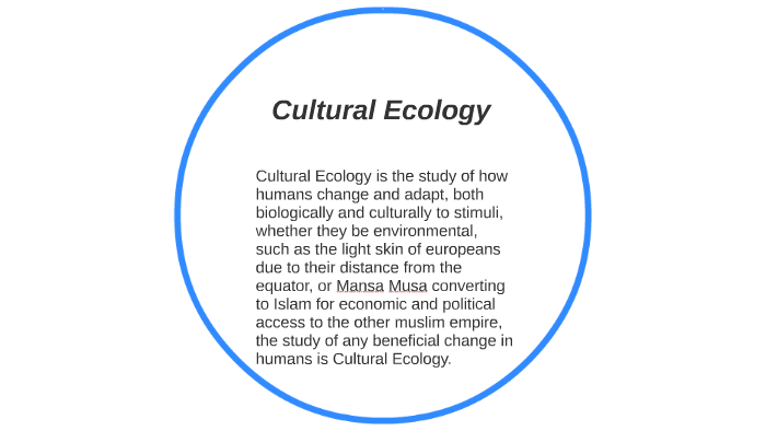 Cultural Ecology by Jacob Schuck on Prezi