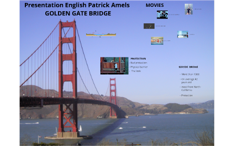 Presentation English Golden Gate Bridge by Patrick Amels on Prezi