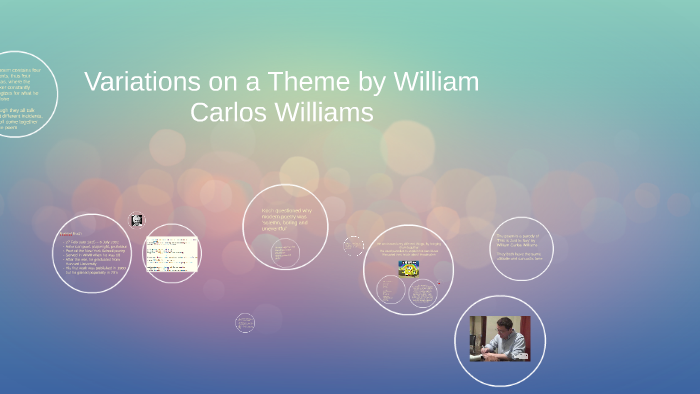 Variations on a Theme by William Carlos Williams by su devran on Prezi