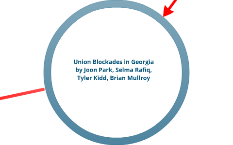 Union Blockade of Georgia by Joon Park on Prezi