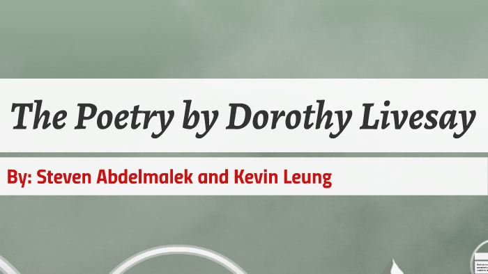 The Poetry by Dorothy Livesay by steven abdelmalek on Prezi