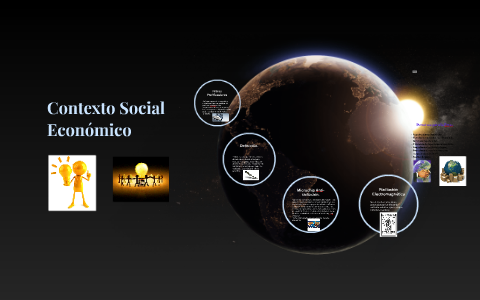 Contexto Social Económico by Alejandro Vera on Prezi