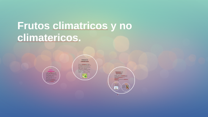 Frutos climatricos y no climatericos. by Diana Gr on Prezi