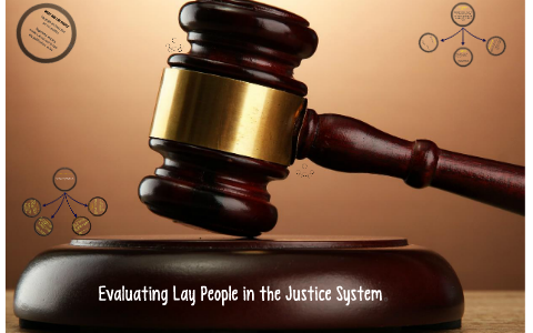 Evaluating lay people in the justice system by Michael Smethurst on Prezi