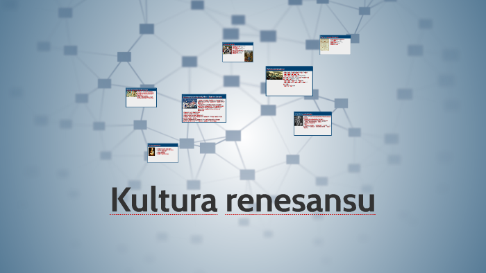 Kultura renesansu by Jolanta Libront on Prezi