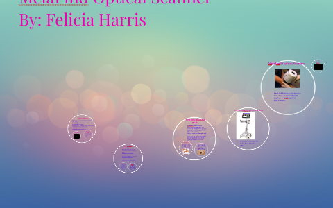 MelaFind Optical Scanner by Felicia Harris on Prezi