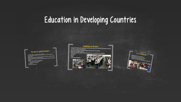 Education in Developing countries by Aashana Patel on Prezi