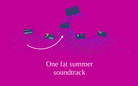 One fat summer by Jacobe Mery on Prezi