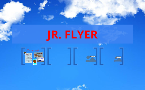 Jr. Flyer by Jordan Davis on Prezi