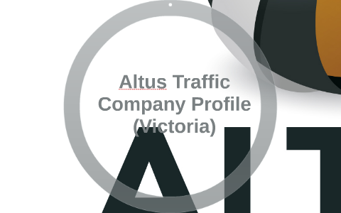 Altus Traffic Company Profile by Geoff Galvin on Prezi