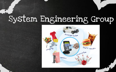 System Engineering Group by James Ryan Ybanez on Prezi