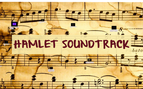 Hamlet Soundtrack by Britany soper on Prezi