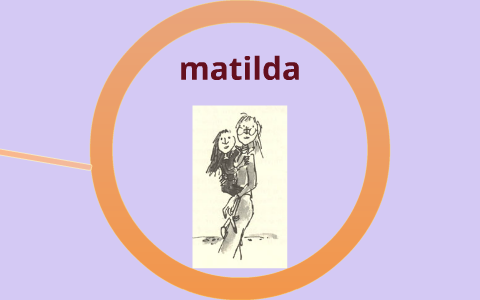 matilda by lore dejongh on Prezi