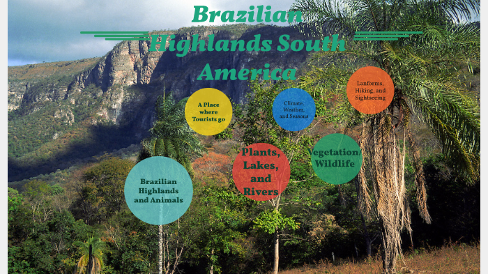 Brazilian Highland Mountains by Owen Bell on Prezi