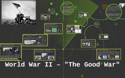 World War II – "The Good War" by Michael Kober on Prezi