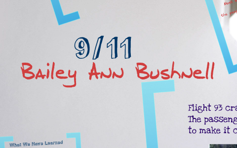 9/11 by Bailey Bushnell on Prezi
