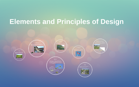 Elements and Principles of Design by katrina louie on Prezi