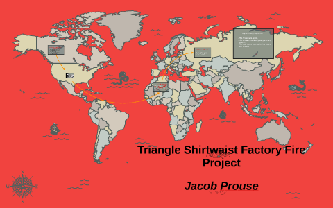 Triangle Shirtwaist Factory Fire project by jacob pr on Prezi