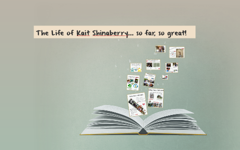 The Life of Kait Shinaberry... so far, so great! by Kait Shinaberry on ...