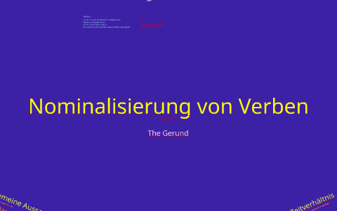 Nominalisierung von Verben by Dorothea Drew on Prezi