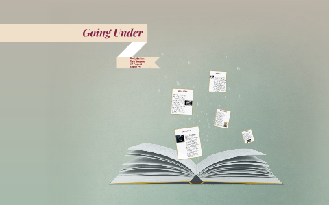 Going Under by Torie Seagraves on Prezi