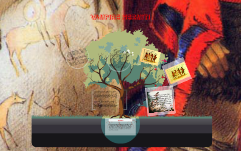 VAMPIRE HERMIT! by Sierra Ikwuegbu on Prezi
