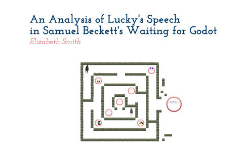 Analysis of Lucky's Speech in Samuel Beckett's Waiting for Godot by ...