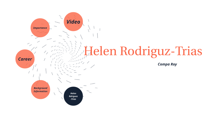 Helen Rodriguez-Trias by Bayne Roy on Prezi