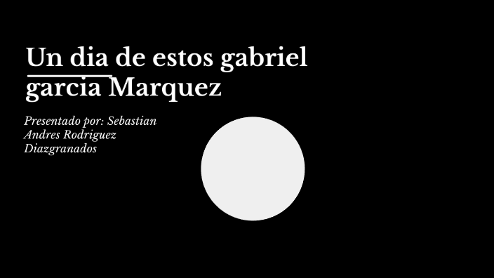 Un dia de estos gabriel garcia marquez by Sebastian Rodriguez ...