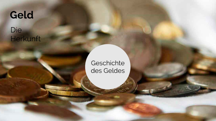 Die Geschichte des Geldes by Christian Quabeck on Prezi