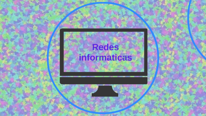 ¿Qué son las redes informaticas? by Alejandra Montes on Prezi