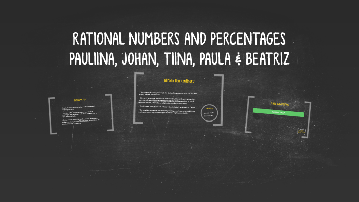 RATIONAL NUMBERS AND PERCENTAGES by Tiina Heikkinen on Prezi