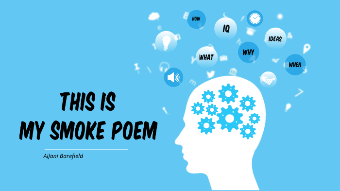 Smoke Poem by barefield AiJani on Prezi