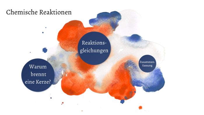 Chemische Reaktionen by Charlene Koch on Prezi