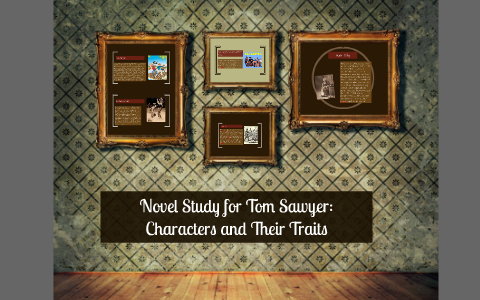 Tom sawyer: Characters and Their Traits by Carlos Pineda