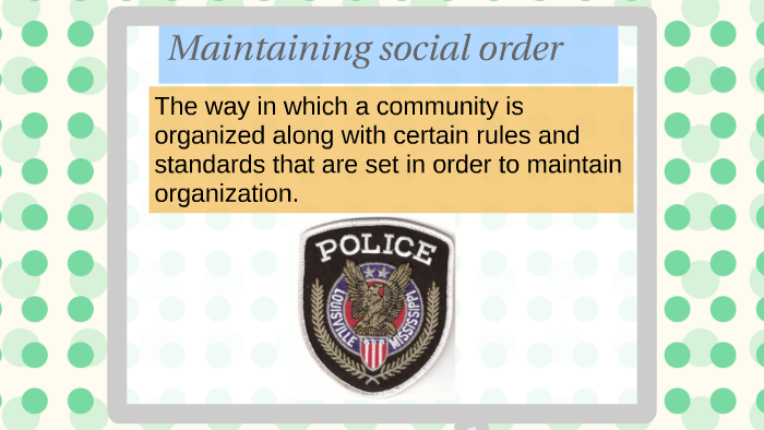 Maintaining social order by Morgan Rice on Prezi